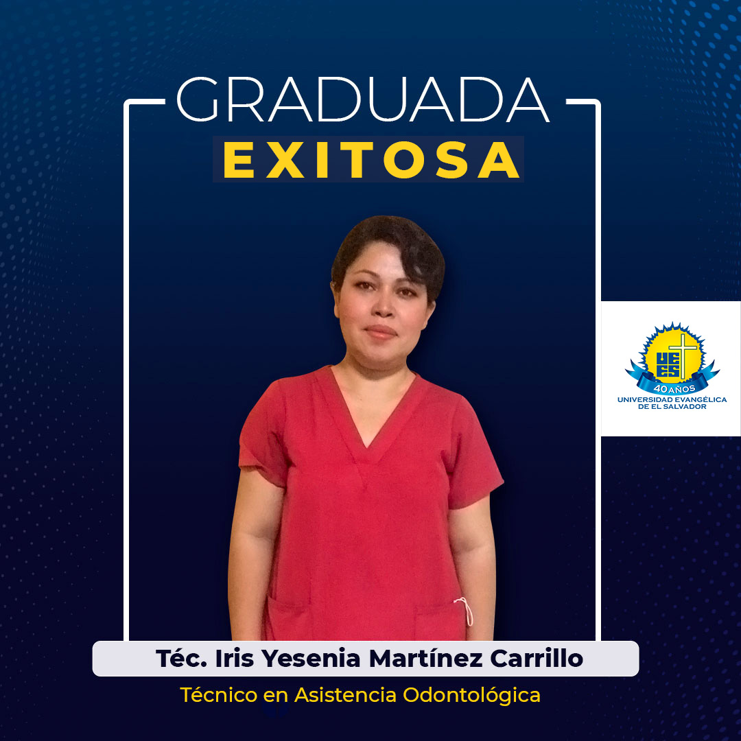 Técnica Iris Yesenia Martínez Carrillo - Universidad Evangélica de El ...